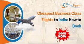 Cheap Business Class Flights to India: How to Book Like a Pro ...
